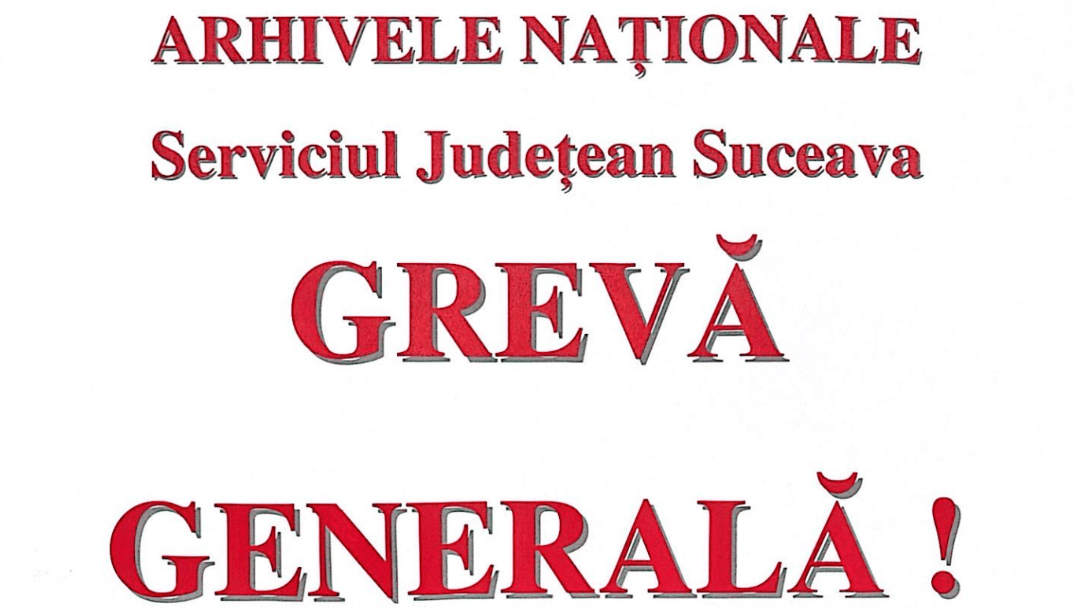 Angajații Arhivei Naționale au intrat în grevă generală, prima din ...